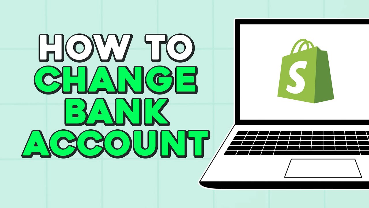 How to Change Bank Account in Shopify (Easiest Way) - YouTube