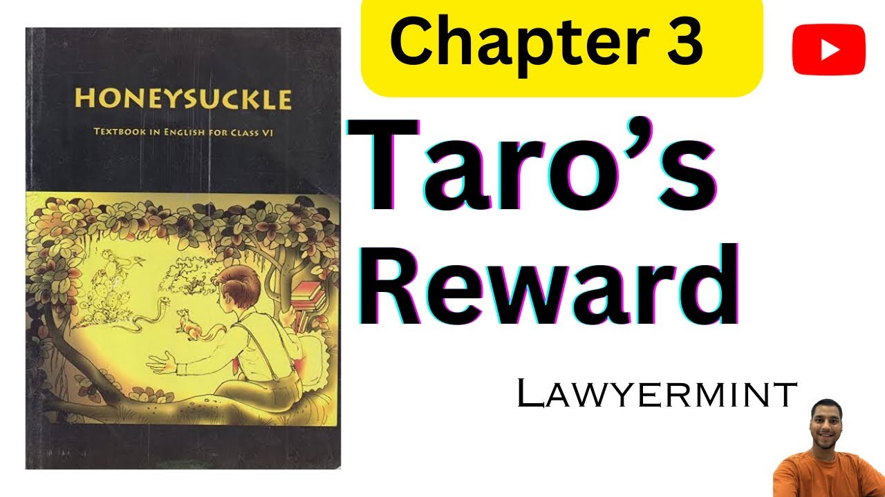 Taro’s Reward chapter 3 | honeysuckle | class VI | line by line ...
