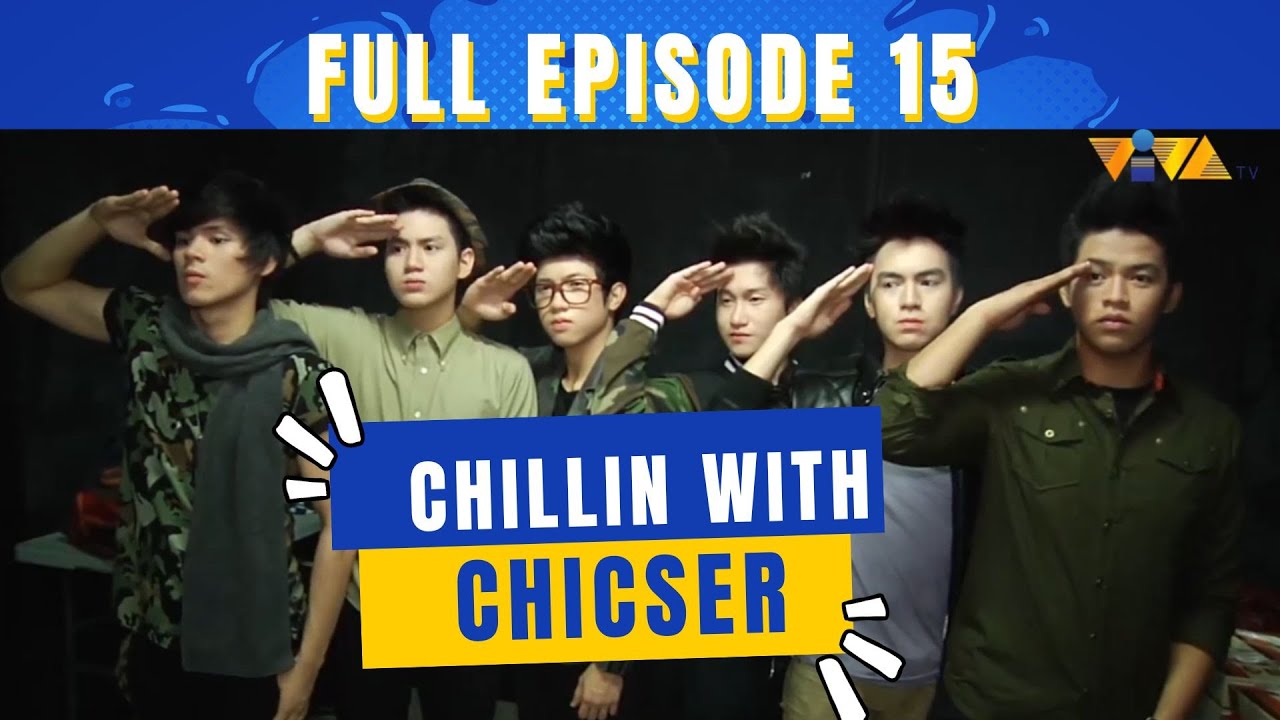 Chillin with Chicser (Episode 15) | Starring Ranz Kyle ...