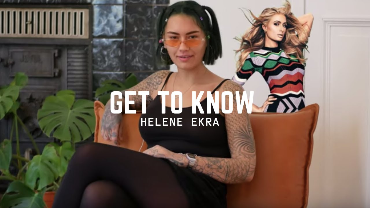 GET TO KNOW x Helene Ekra - YouTube