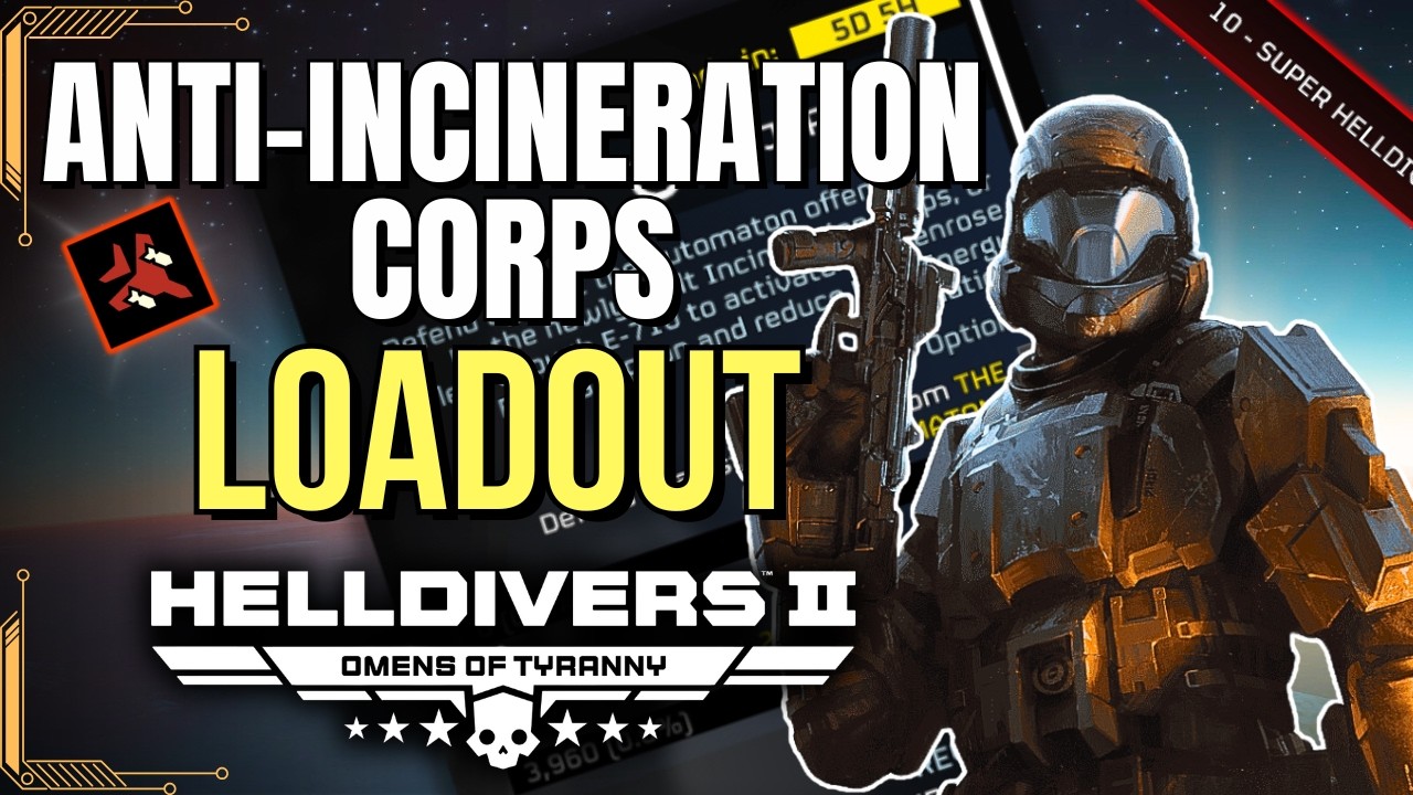 ANTI-INCINERATION CORPS Loadout | Helldivers 2 Best Builds - Gameplay/Update/News & More - YouTube