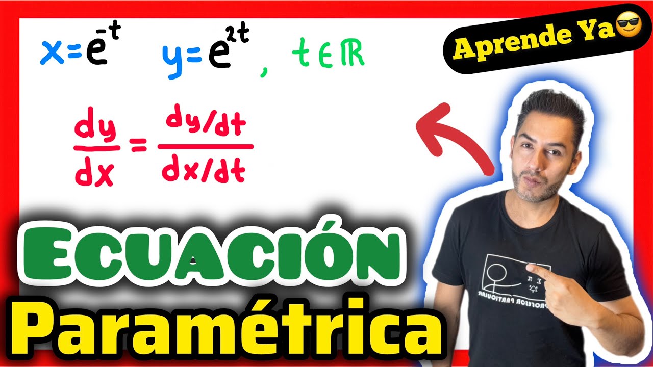 Ecuaciones Paramétricas Cálculo Vectorial [𝐁𝐢𝐞𝐧 𝐄𝐱𝐩𝐥𝐢𝐜𝐚𝐝𝐨💯 ] - YouTube