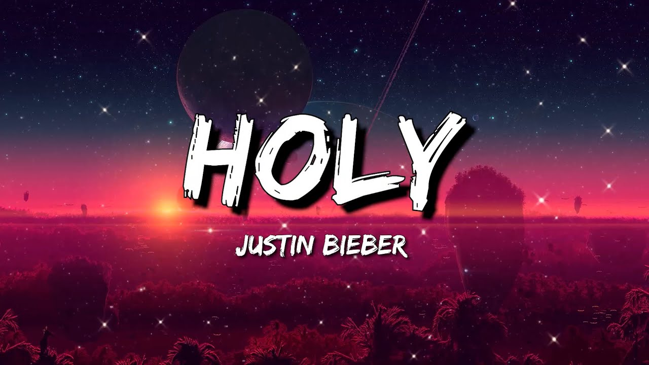 Justin Bieber - Holy (Lyrics) ft. Chance The Rapper - YouTube