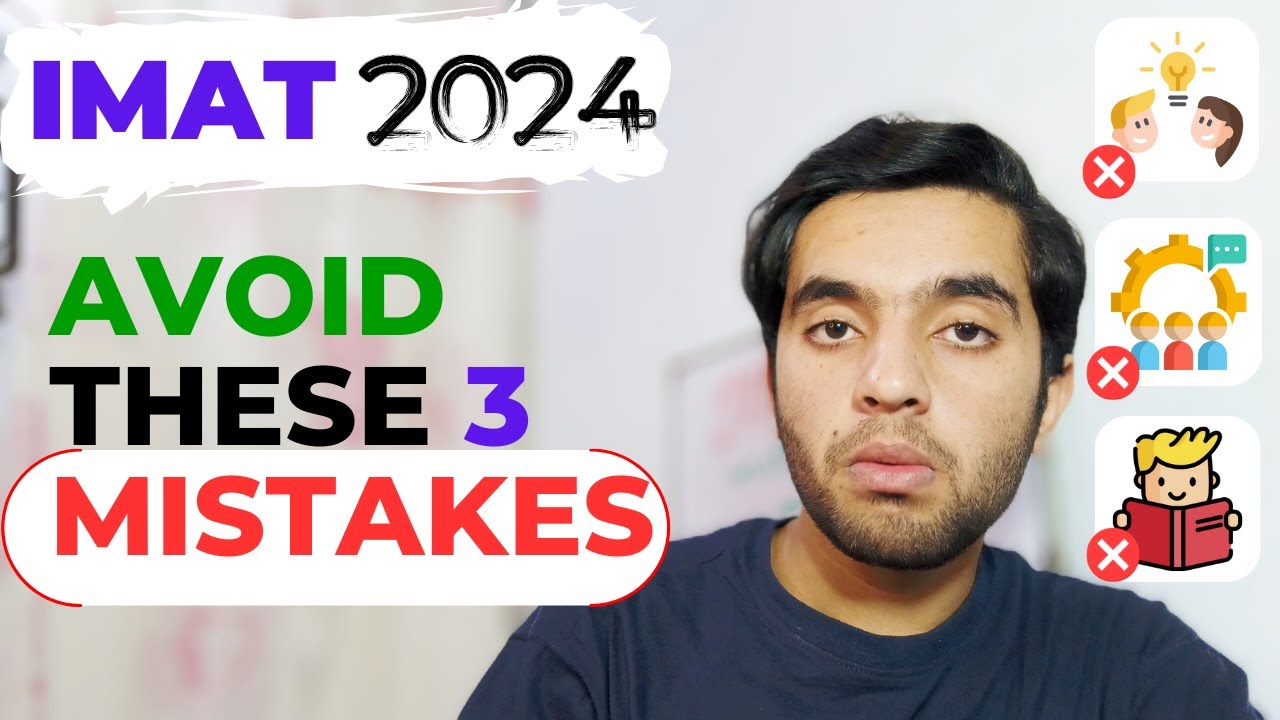 Avoid these 3 mistakes to score high in IMAT 2025 | IMAT 2025 tips ...