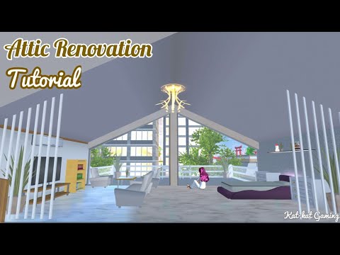 Attic Renovation Tutorial | Sakura School Simulator | Kat-kat Gaming
