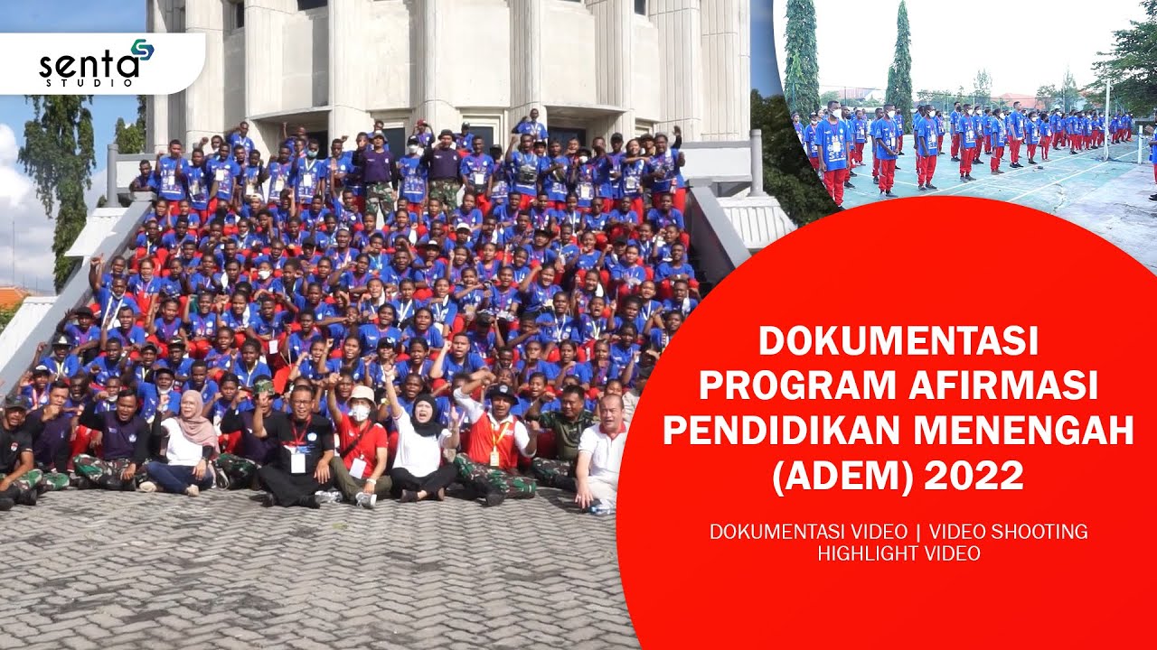 Dokumentasi Program Afirmasi Pendidikan Menengah (ADEM) 2022 - YouTube
