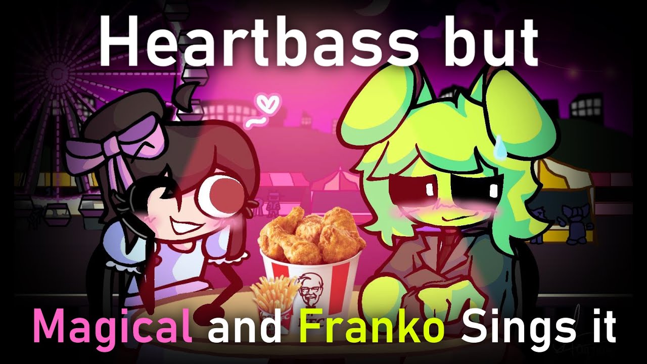 (Valentine's Day Special) Heartbass But Magical and Franko Sings it ...