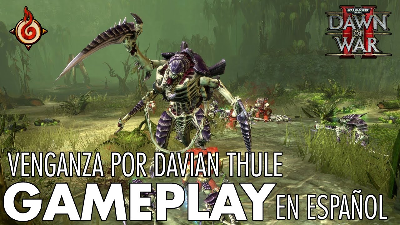 CAPÍTULO 10: VENGANZA PARA DAVIAN THULE [ WARHAMMER 40K: DOW 2 ] EN ...