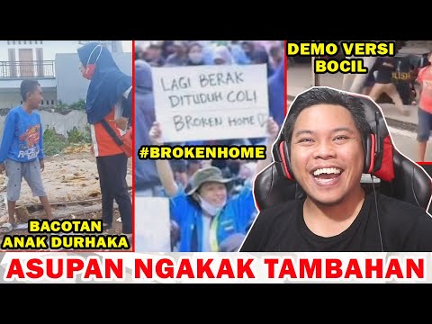 BACOTAN ANAK DURHAKA, DEMO VERSI BOCIL, #brokenhome - ASUPAN NGAKAK TAMBAHAN