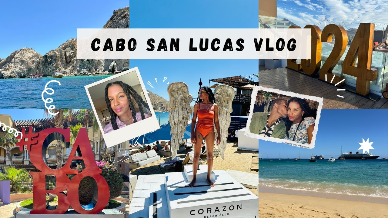 Cabo San Lucas Spring Break Vacation: A Vlog of Paradise - YouTube