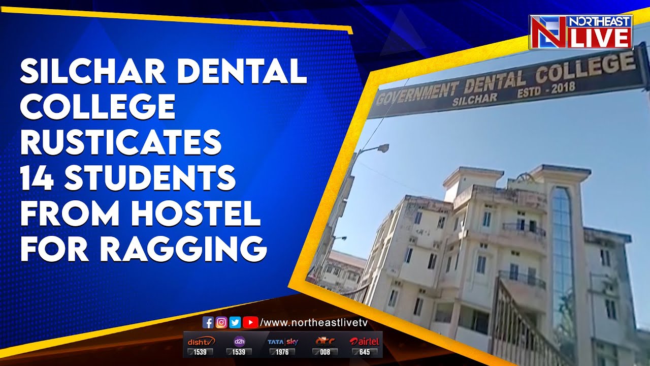 Silchar Dental College rusticates 14 students from hostel for ragging ...