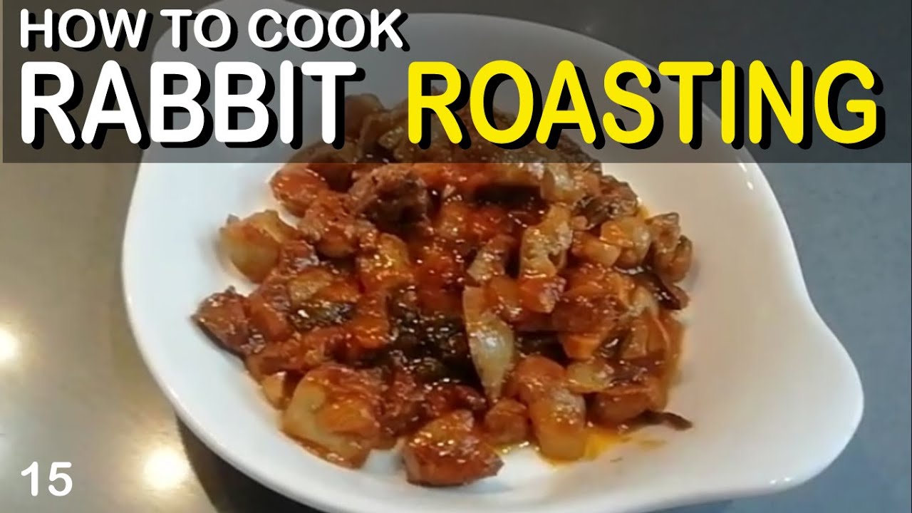 how to cook RABBIT roasting | 15. typical spanish food | asadura de ...