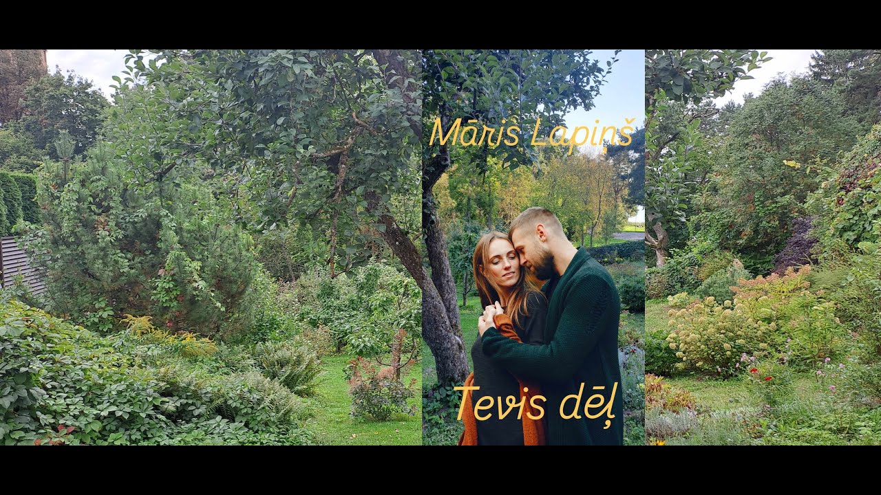 Tevis dēļ - YouTube