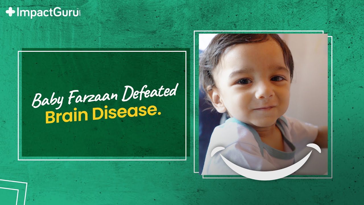 Little Farzaan Survived a Fatal Brain Disease with the Help of ...