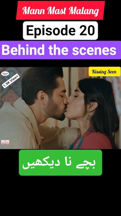 Episode 20 Mast Malang Behind the camera footage goes Viral Danish Taimur is kissing Sahar ...