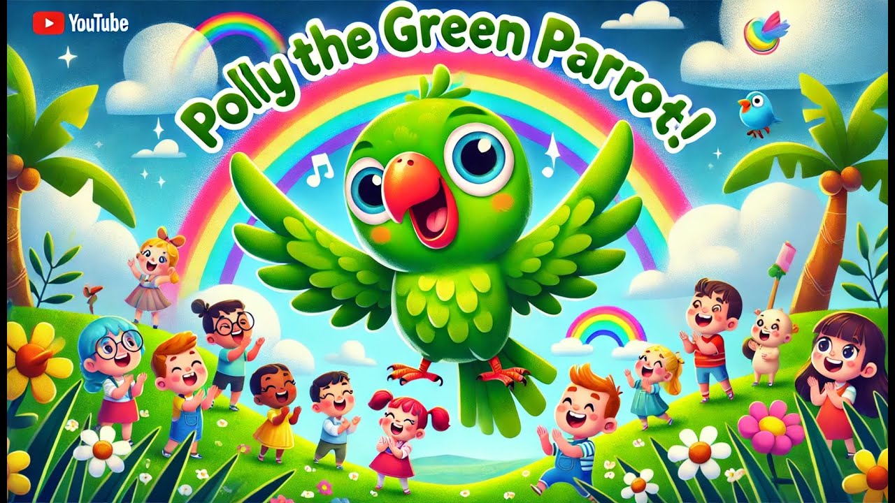 Polly the Green Parrot 🦜 | Fun & Cute Nursery Rhyme for Kids | Sing ...