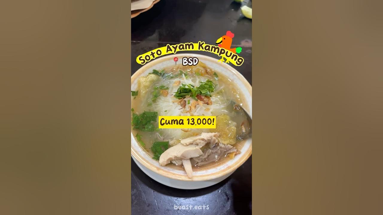 Soto ayam kampung + nasi cuma 13.000 di BSD! #kulinerbsd #kulinerciater - YouTube