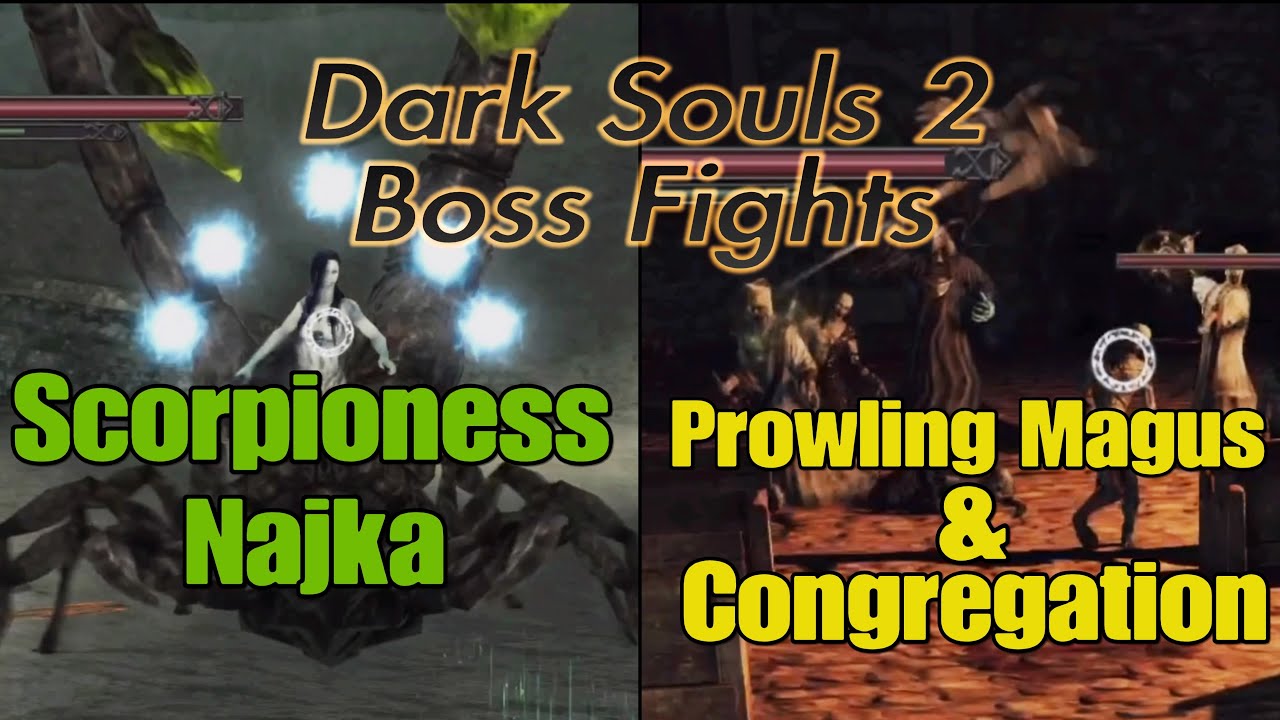 Dark Souls 2 Scorpioness Najka & Prowling Magus Boss Fights (PS5) - YouTube