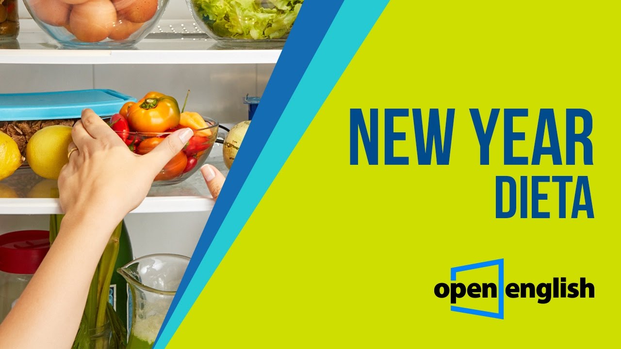 Metas de año nuevo – Hacer Dieta | Comercial Open English - YouTube