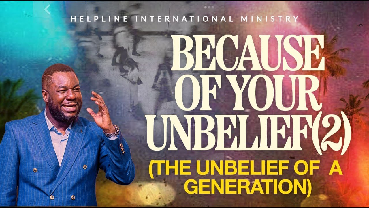 Because Of Your Unbelief Part 2 (The Unbelief Of A Generation) | Rev ...