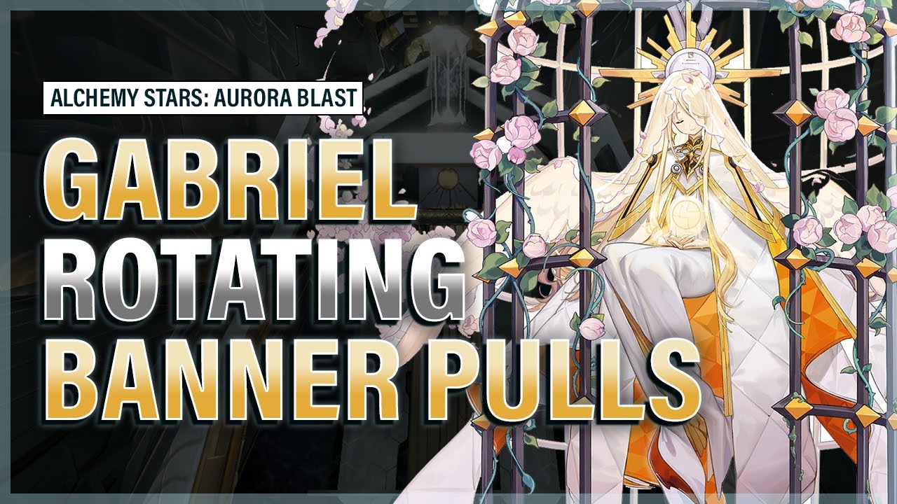 Gabriel, Pact & Barton Rotating Banner Draw - Alchemy Stars: Aurora ...