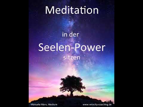 Sitzen in der Seelen-Power - Manuela Marx - YouTube