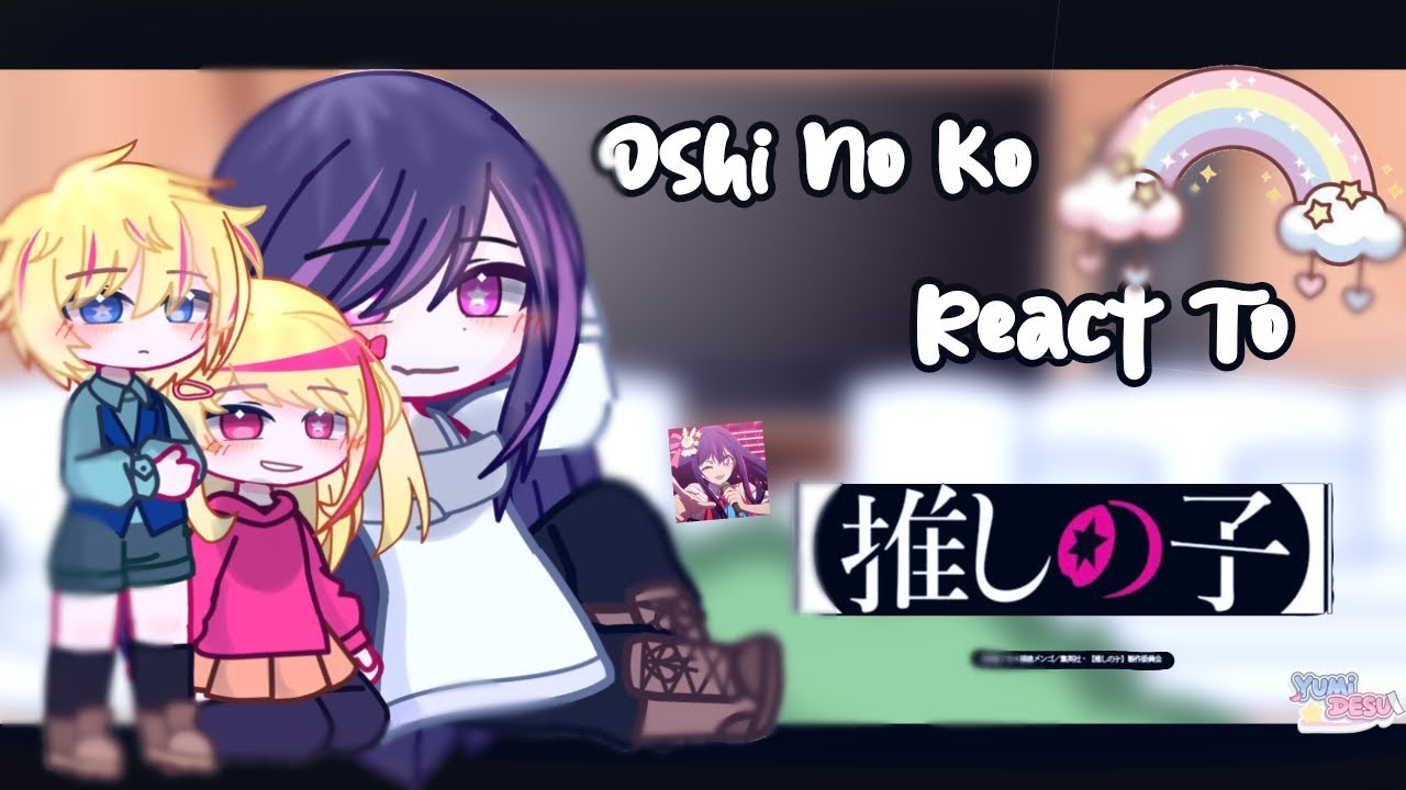 𖥻 | Oshi no ko react to Future || ¡!Warning spoiler !¡|| Gacha react - YouTube