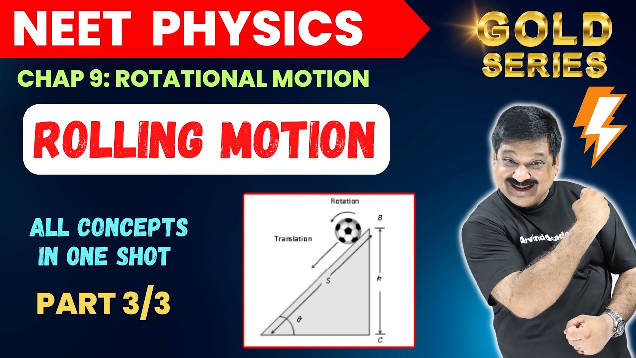 Rolling Motion💥Rolling on inclined Plane💥NEET Physics💥Part 3/3 Chap 9 ...