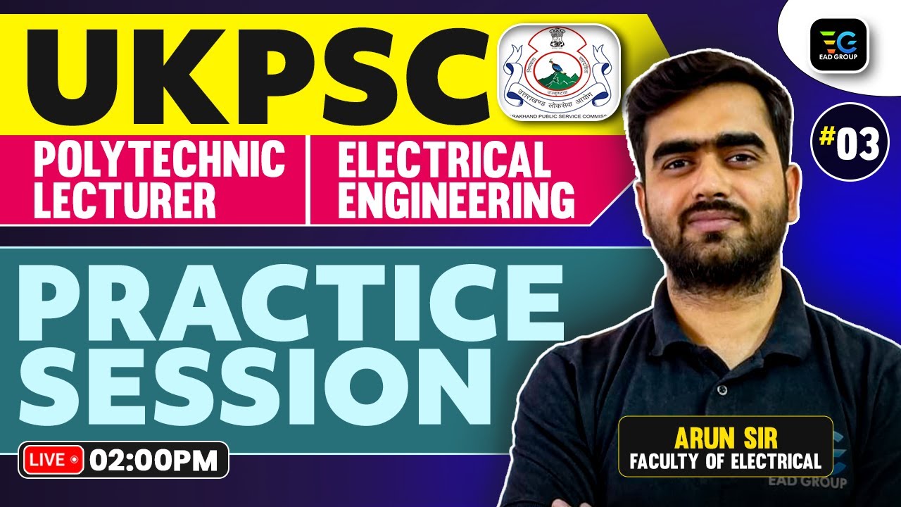 UKPSC Polytechnic Lecturer, Electrical Engg. Practice Session by Arun ...