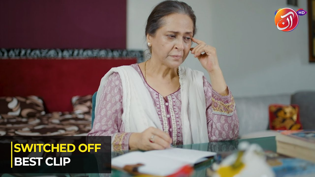Switched Off | Best Clip 01| Ismat Zaidi | Sunita Marshall | Faiq Khan ...