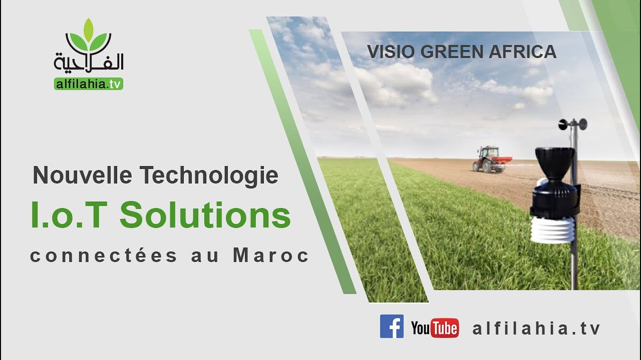 Nouvelle Technologie proposée par "VISIO GREEN AFRICA" : I.o.T ...