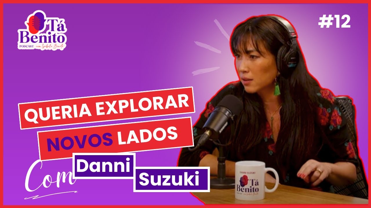 DANNI SUZUKI CONTA OS BASTIDORES DA SAÍDA DA GLOBO - YouTube