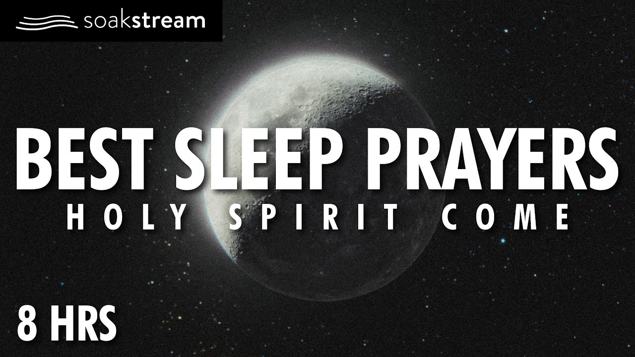 Holy Spirit Come - Sleep Prayers to relax & fall asleep - YouTube