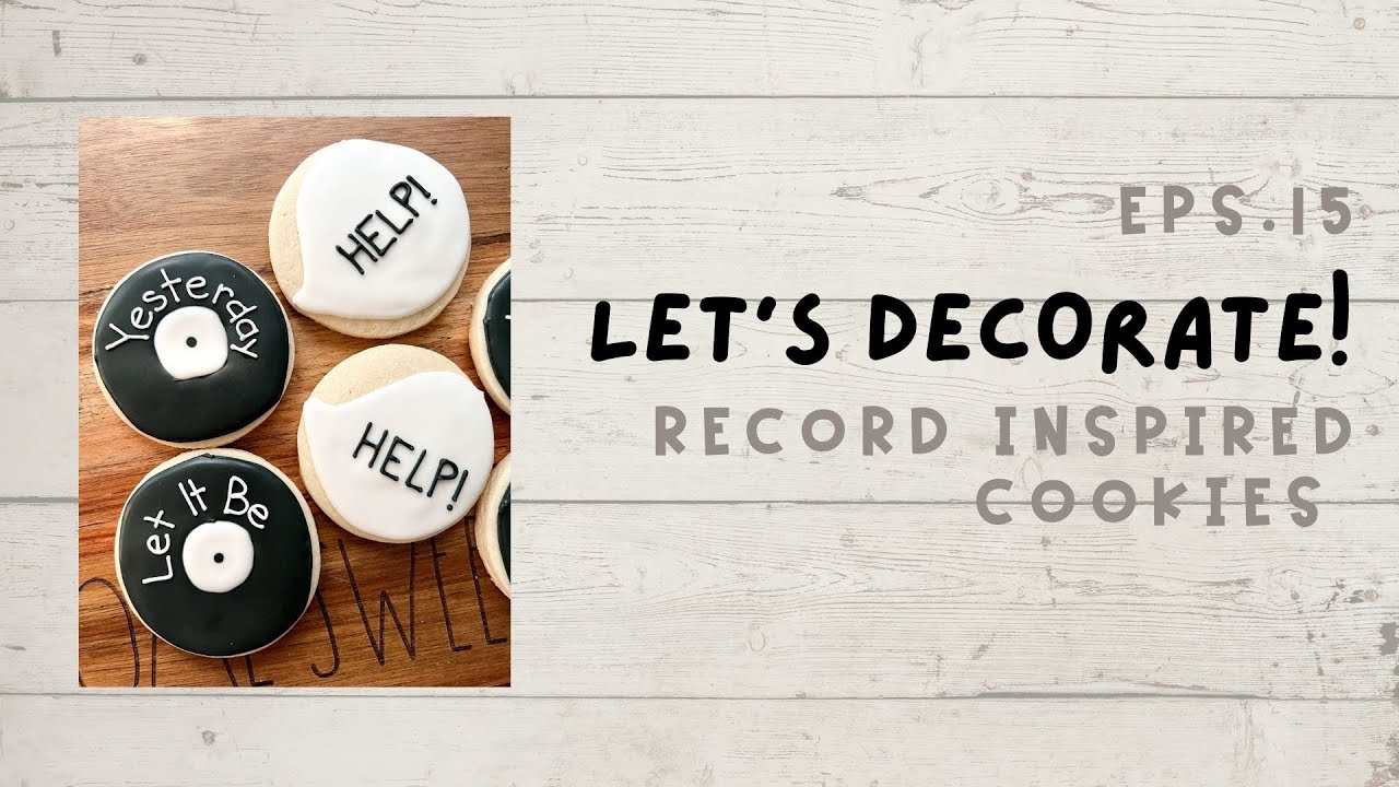Sugar cookie decorating tutorial | How to Decorate a Record | Beatles ...