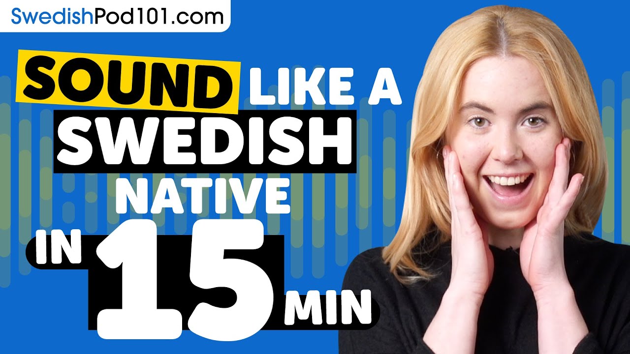 Sound Like A Swedish Native in 15 Minutes - YouTube
