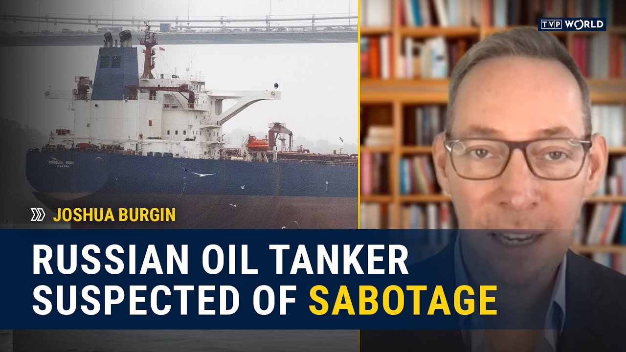 Russian oil tanker suspected of sabotage | Joshua Burgin - YouTube