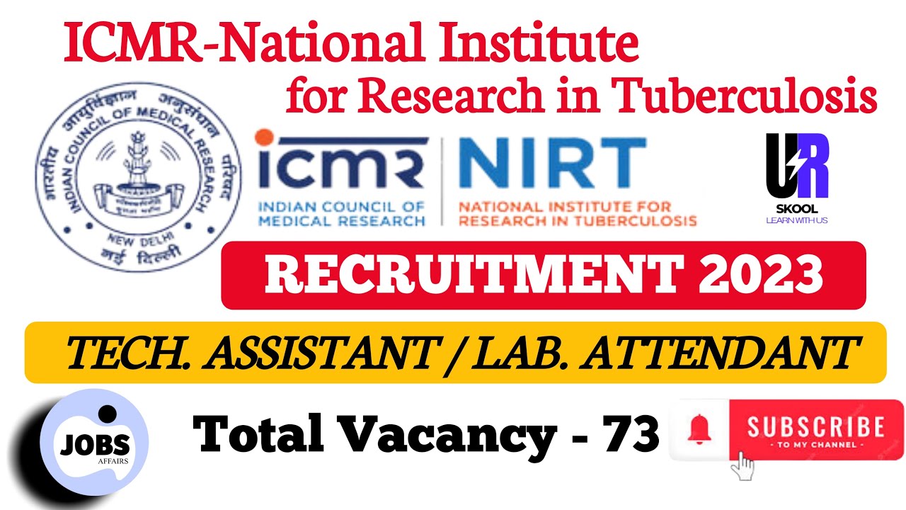 ICMR NIRT Technical Assistant/Laboratory Attendant Recruitment 2023 ...