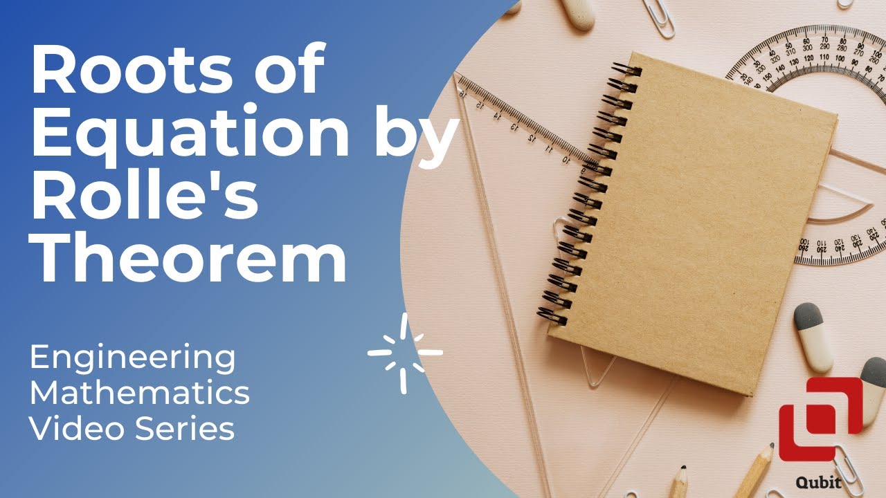 Roots of Equation | Rolle's Theorem | Univariable Calculus ...