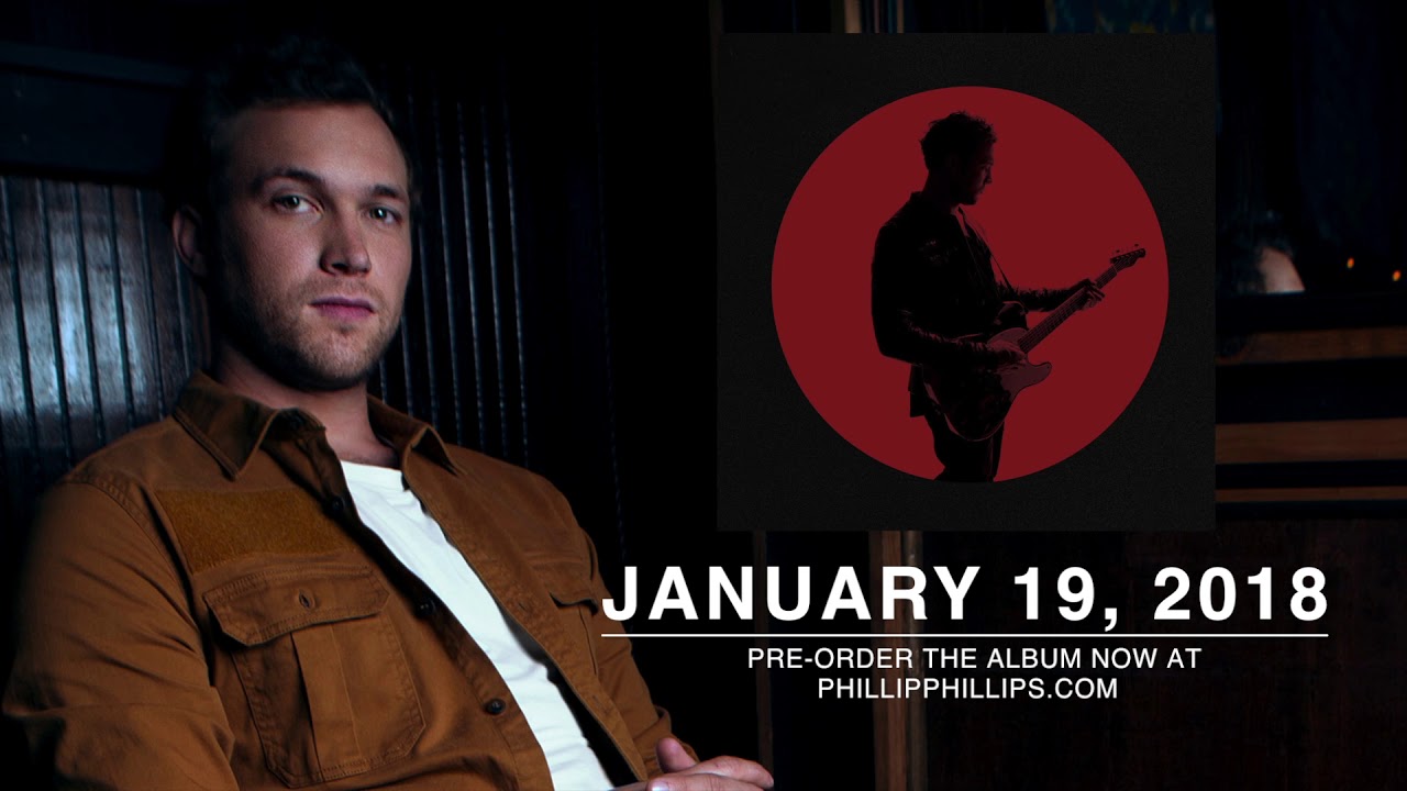 Phillip Phillips New Album Collateral | January 19, 2018 - YouTube