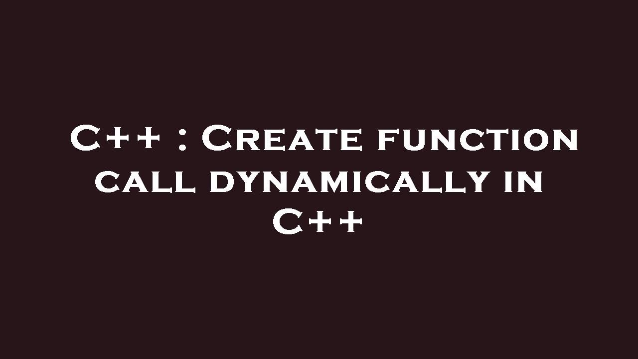 C Create Function Call Dynamically In C Youtube 6301