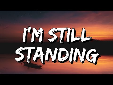Elton John - I'm Still Standing (Lyrics) [4k] - YouTube