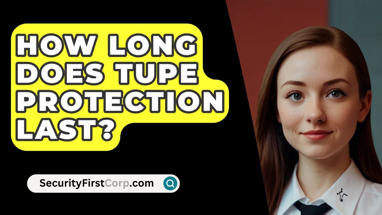 How Long Does TUPE Protection Last? - SecurityFirstCorp.com - YouTube