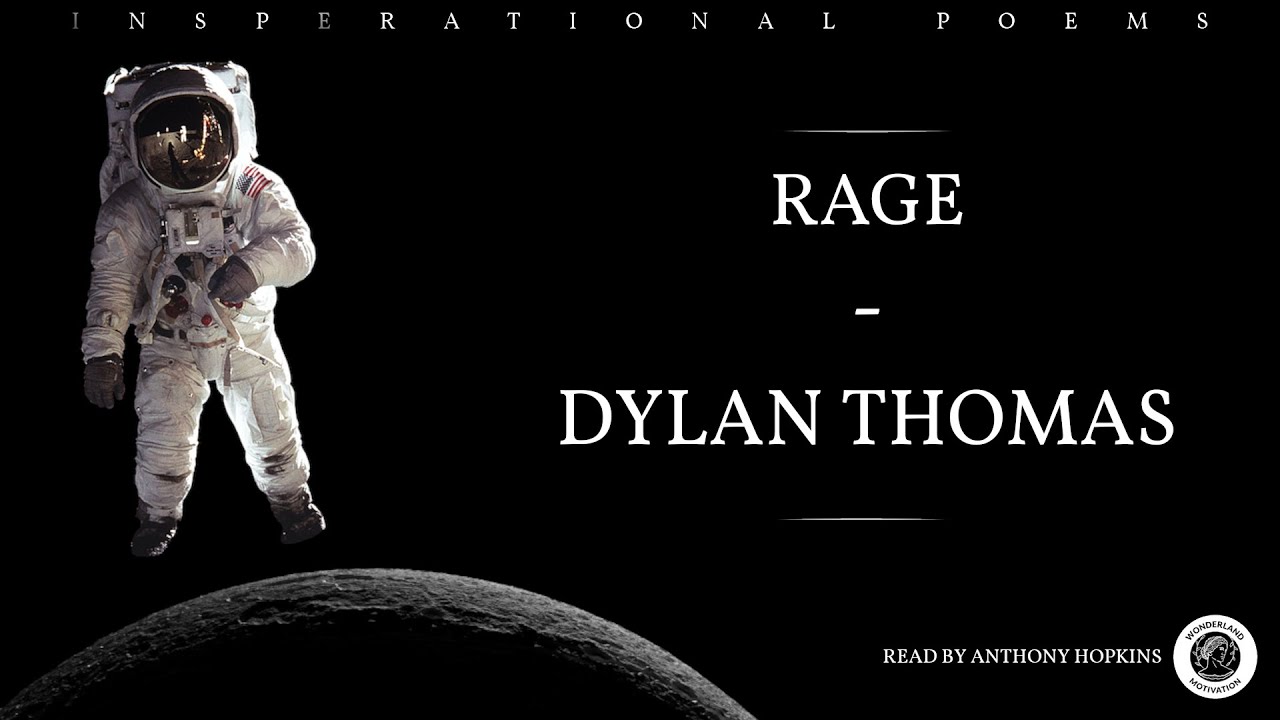 RAGE | Read by Anthony Hopkins | A Timeless Poem of Defiance 🌠🔥 - YouTube