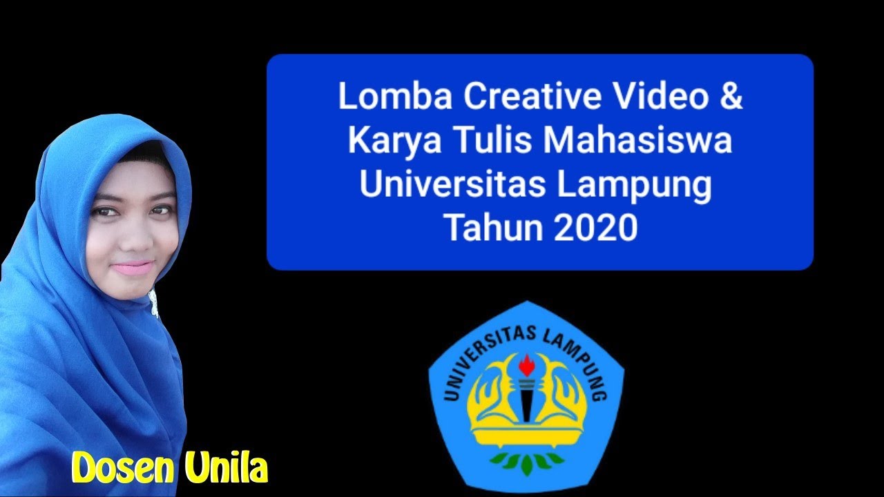 Lomba Video Creative dan Karya Tulis Mahasiswa Universitas Lampung # ...