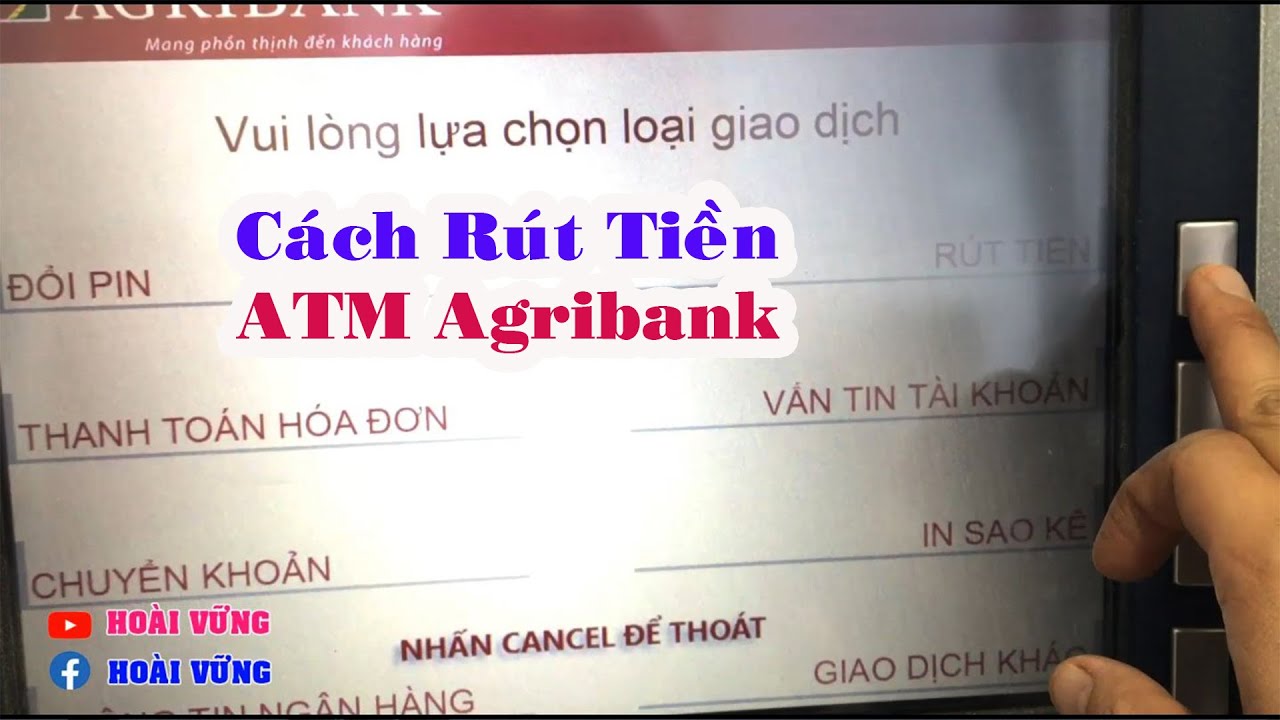 Hướng Dẫn Rút Tiền Tại Trụ ATM Agribank Cho Người Mới Dùng Thẻ - YouTube