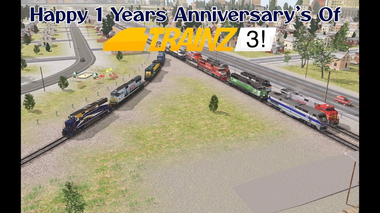 Trainz 3 | 1 Year Anniversary’s Special! - YouTube