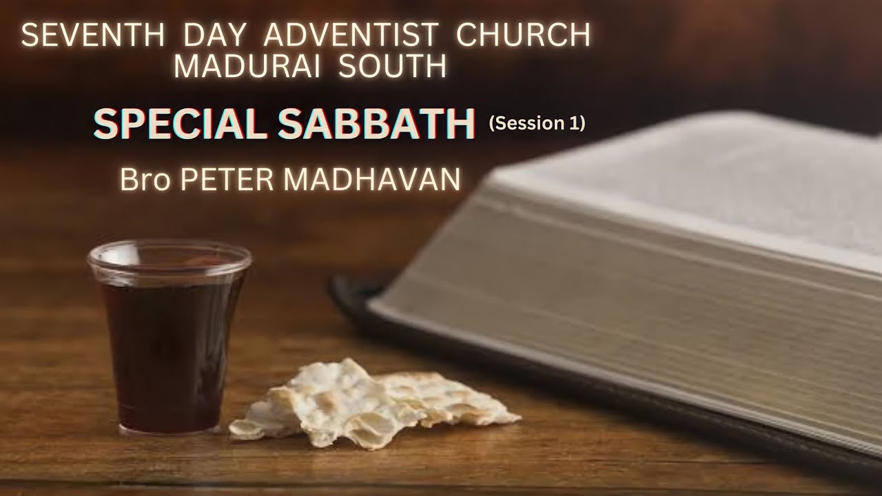 Live🔴|SDA Madurai South Church | SDAMSC | Special Sabbath & Communion ...