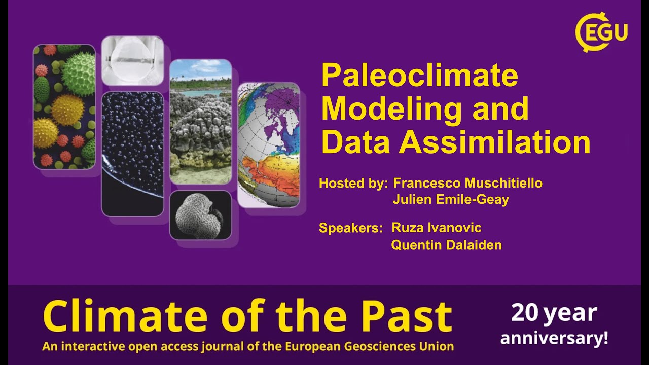 EGU WEBINARS: Paleoclimate Modeling and Data Assimilation (Climate of ...