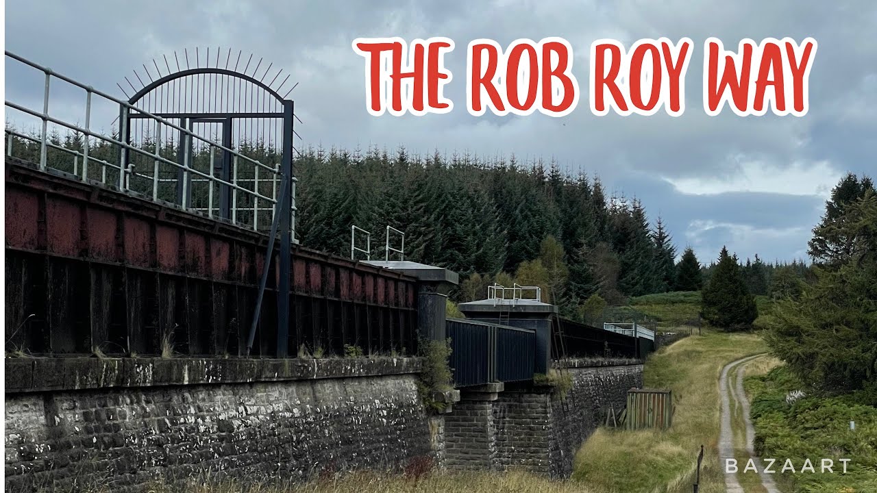 The Rob Roy Way - YouTube