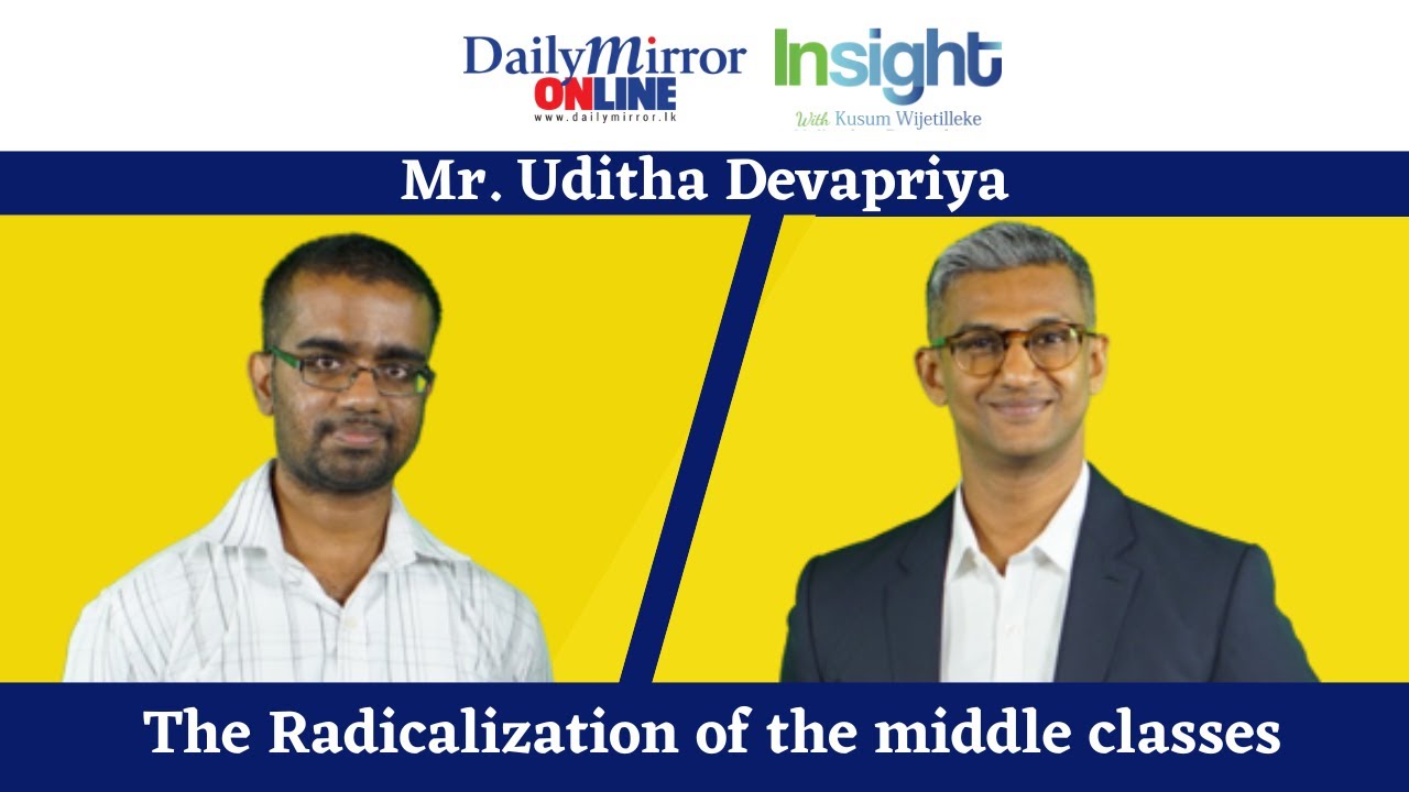 Insight with Kusum Wijetilleke| Featuring Uditha Devapriya |The ...